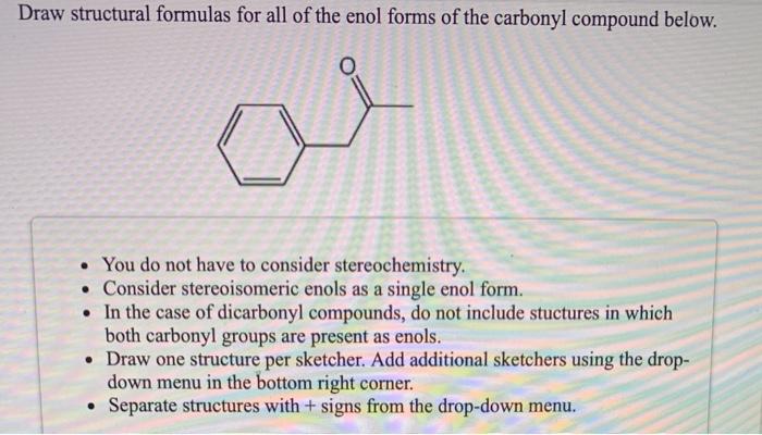 Solved Draw structural formulas for all of the enol forms of | Chegg.com