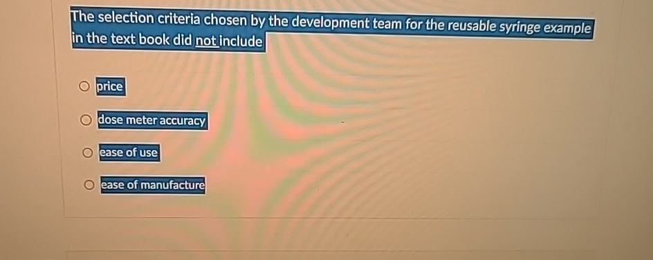 Solved The selection criteria chosen by the development team | Chegg.com