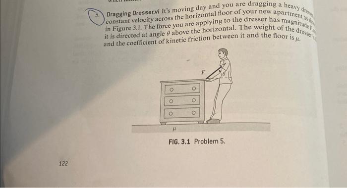 Solved 5. Dragging Dresser.vi It's moving day and you are | Chegg.com
