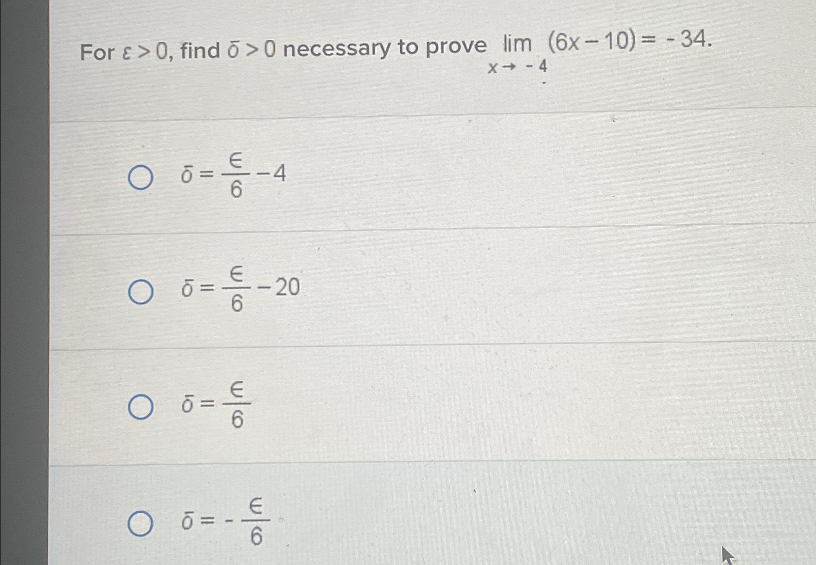 Solved For ε>0, ﻿find ?bar (0)>0 ﻿necessary to prove | Chegg.com