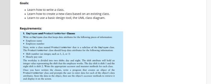 Solved Goals: • Learn how to write a class. . Learn how to | Chegg.com