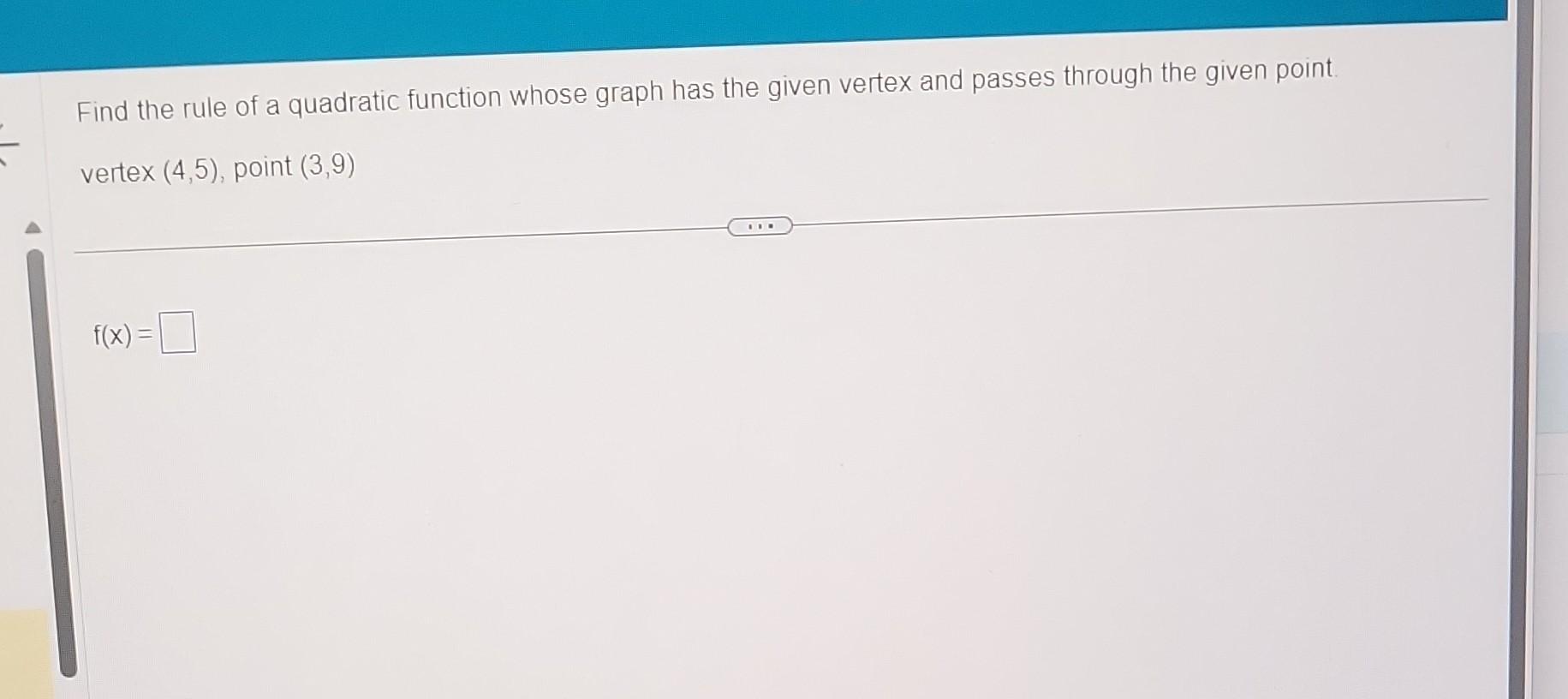 Solved Find the rule of a quadratic function whose graph has | Chegg.com