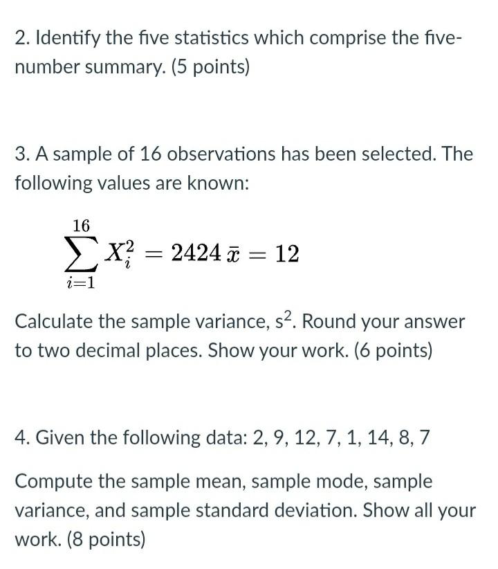 Solved 2. Identify the five statistics which comprise the | Chegg.com