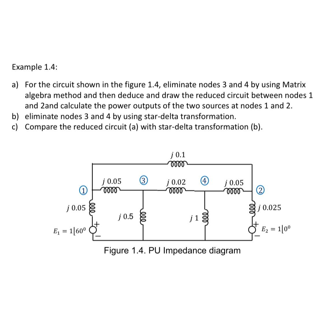 Solved Example 1.4:a) ﻿For the circuit shown in the figure | Chegg.com
