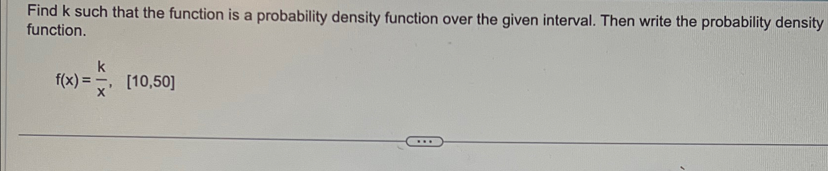 Solved Find k ﻿such that the function is a probability | Chegg.com