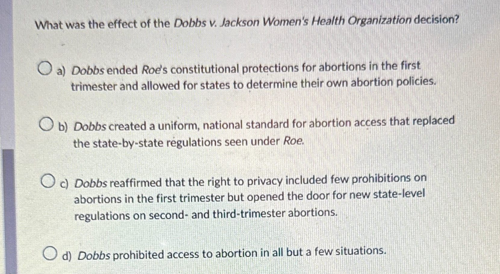 Solved What was the effect of the Dobbs v. ﻿Jackson Women's | Chegg.com