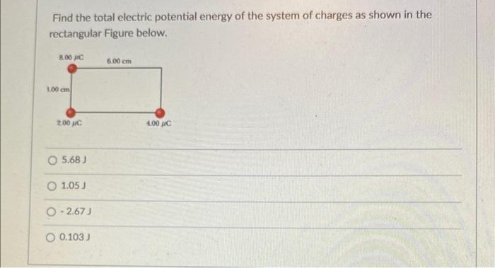 Find the total electric potential energy of the | Chegg.com