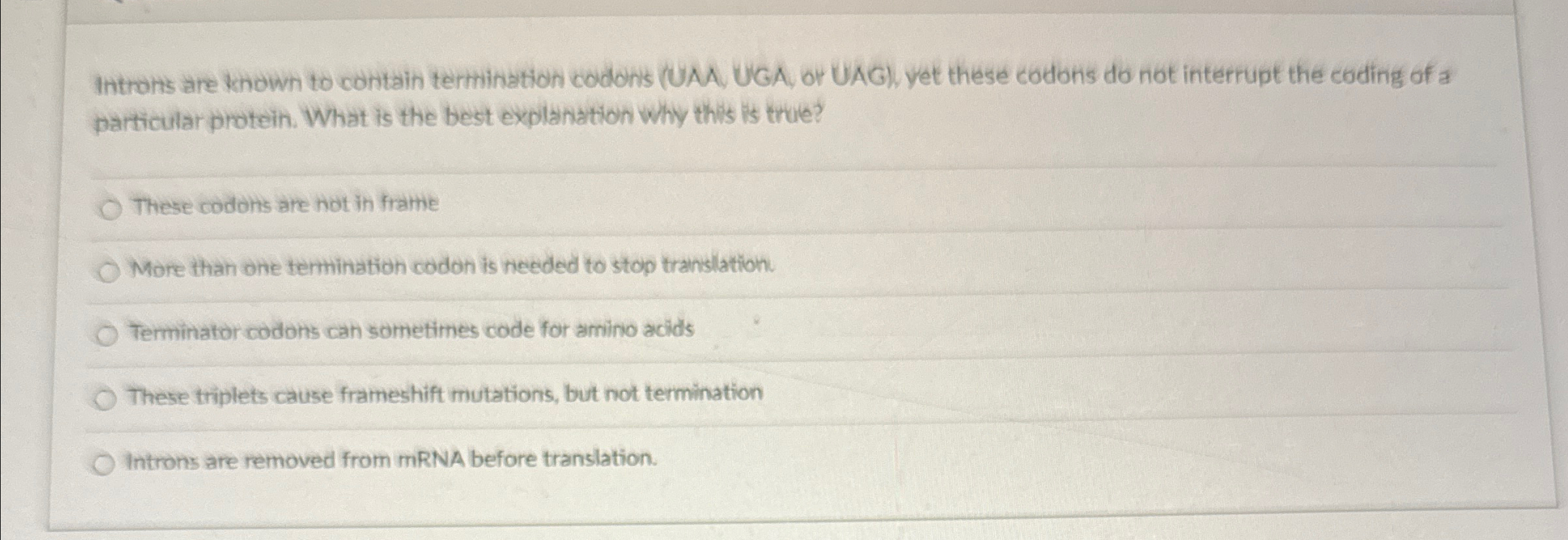 Solved Introns are known to contain terthination codons (UAA | Chegg.com