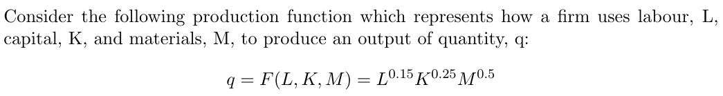 Solved Consider The Following Production Function Which