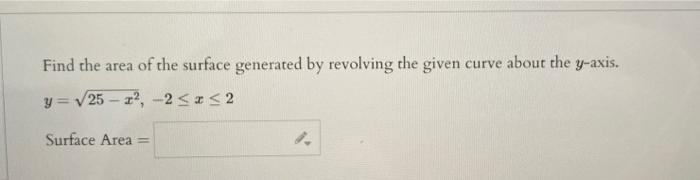 Solved Find the area of the surface generated by revolving | Chegg.com