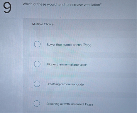 Solved Which of these would tend to increase | Chegg.com