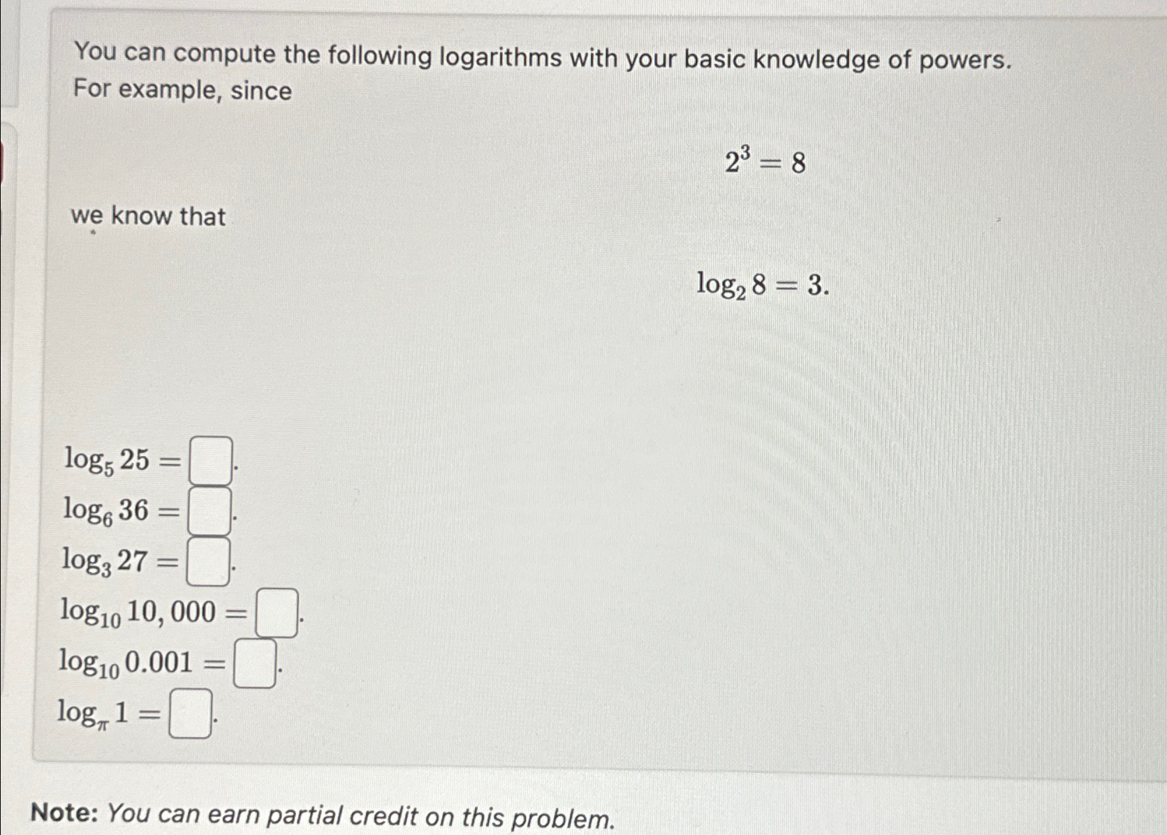 Solved You can compute the following logarithms with your | Chegg.com