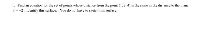 Solved 1. Find an equation for the set of points whose | Chegg.com