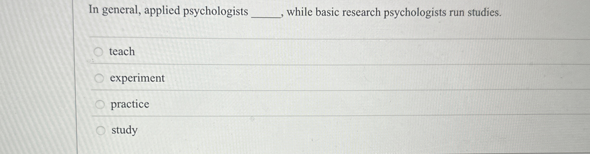 Solved In general, applied psychologists q, ﻿while basic | Chegg.com
