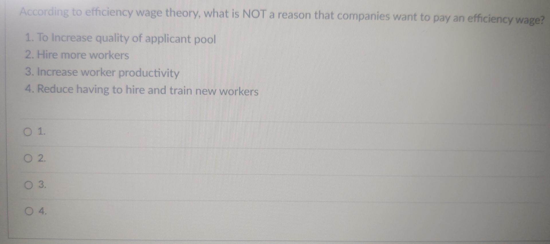 Solved According to efficiency wage theory, what is NOT a | Chegg.com