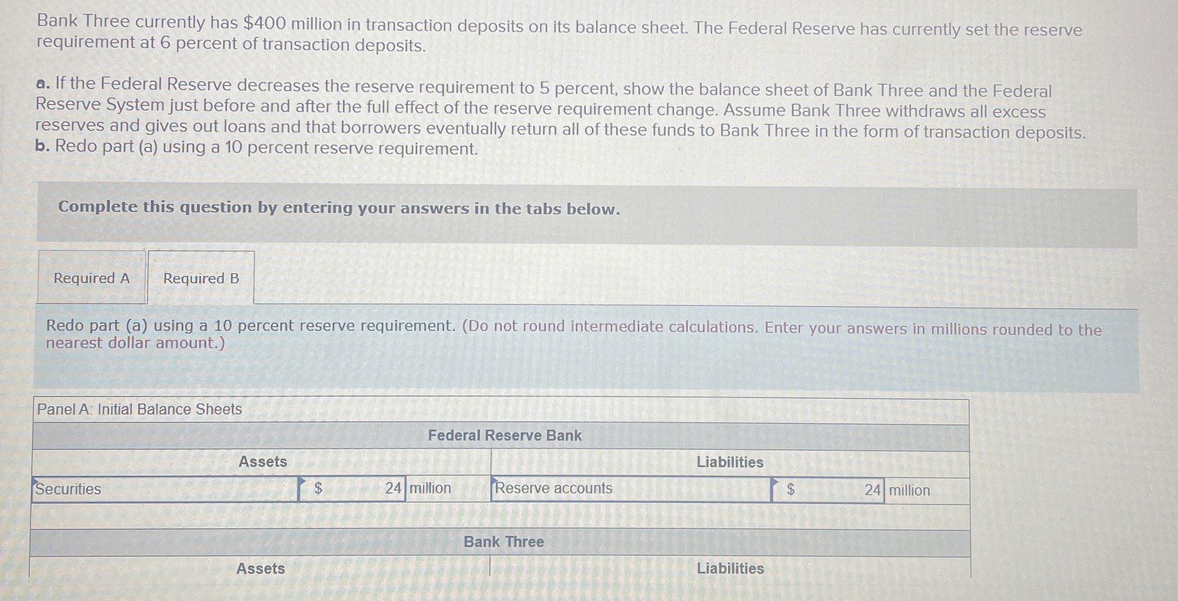 Bank Three currently has $400 ﻿million in transaction | Chegg.com