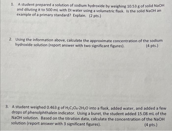 Solved 1. A student prepared a solution of sodium hydroxide | Chegg.com