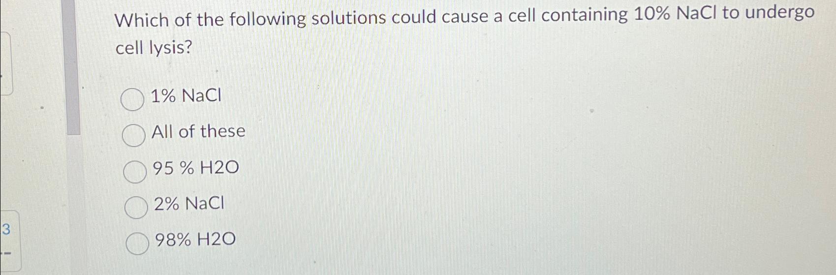 Solved Which of the following solutions could cause a cell | Chegg.com
