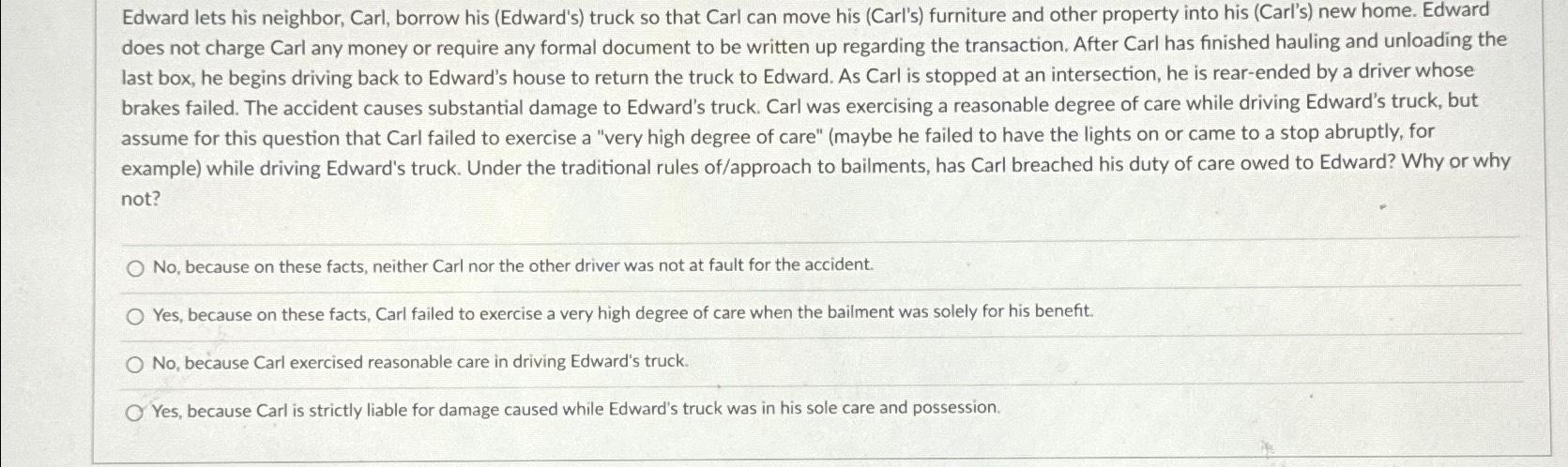 Solved Edward lets his neighbor, Carl, borrow his (Edward's) | Chegg.com