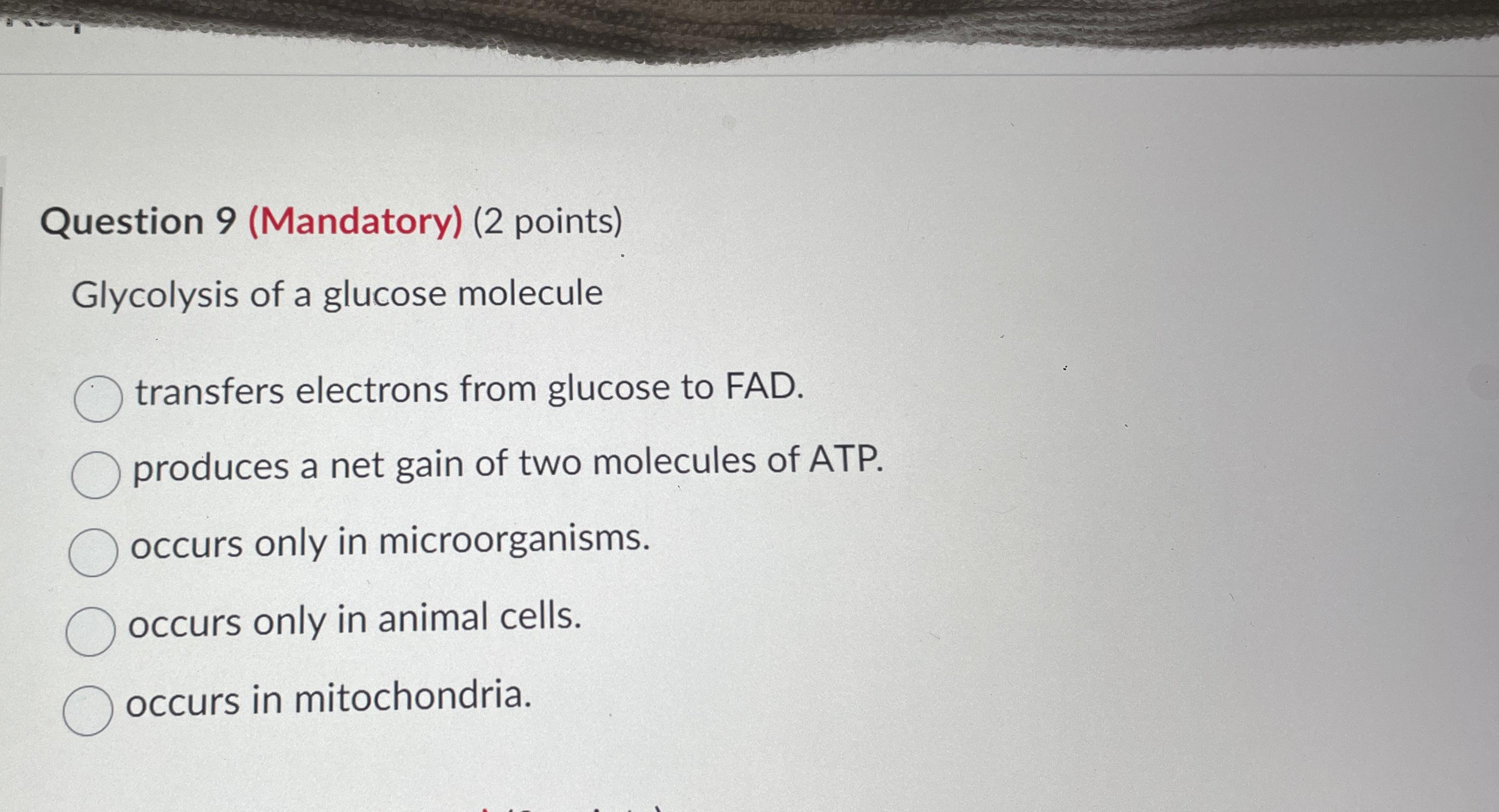 Solved Question 9 (Mandatory) (2 ﻿points)Glycolysis of a | Chegg.com