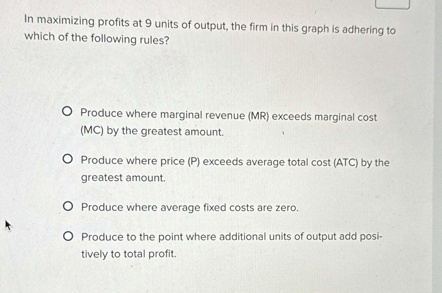 Solved In maximizing profits at 9 ﻿units of output, the firm | Chegg.com