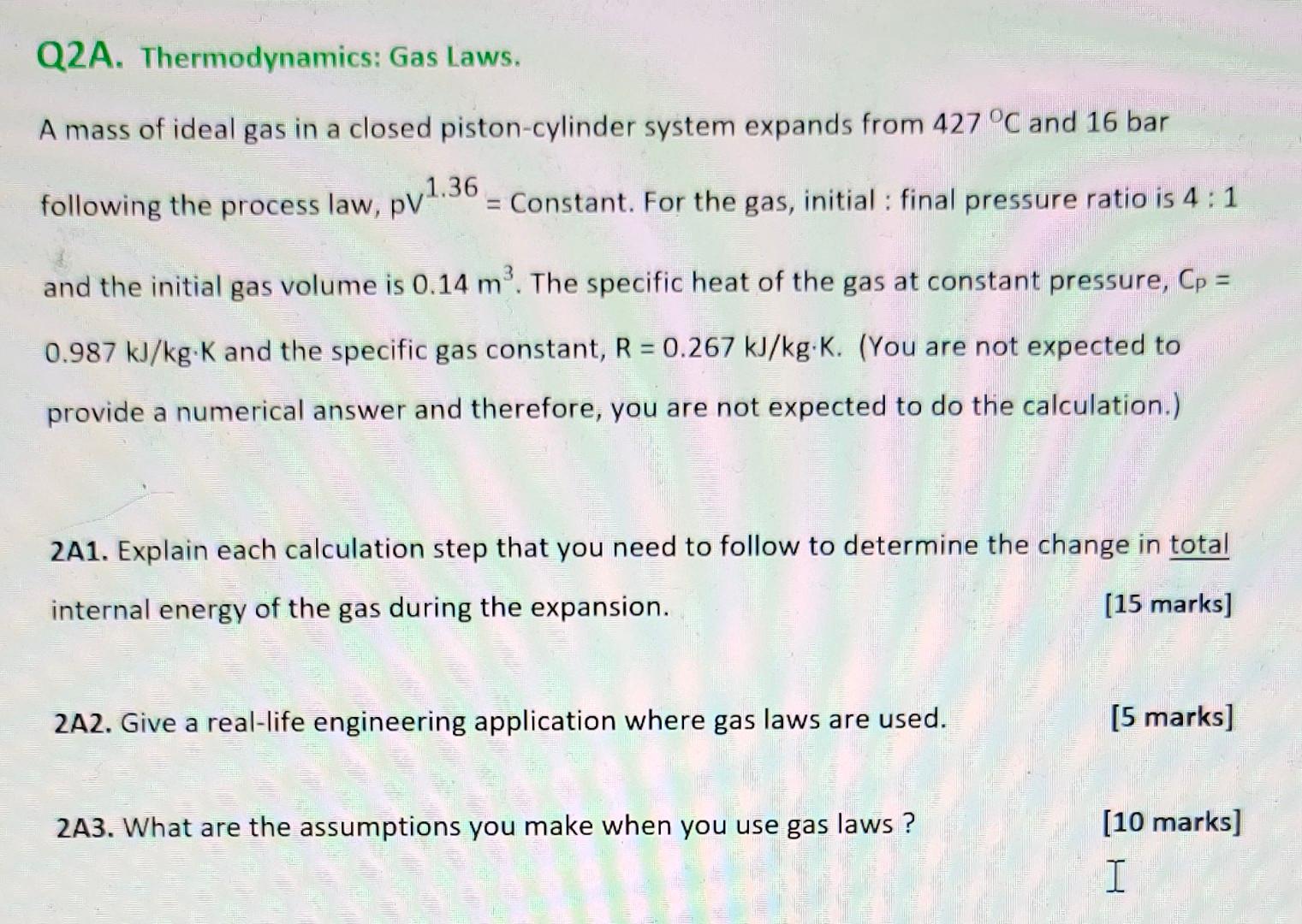Solved Q2A. Thermodynamics: Gas Laws. A mass of ideal gas in | Chegg.com