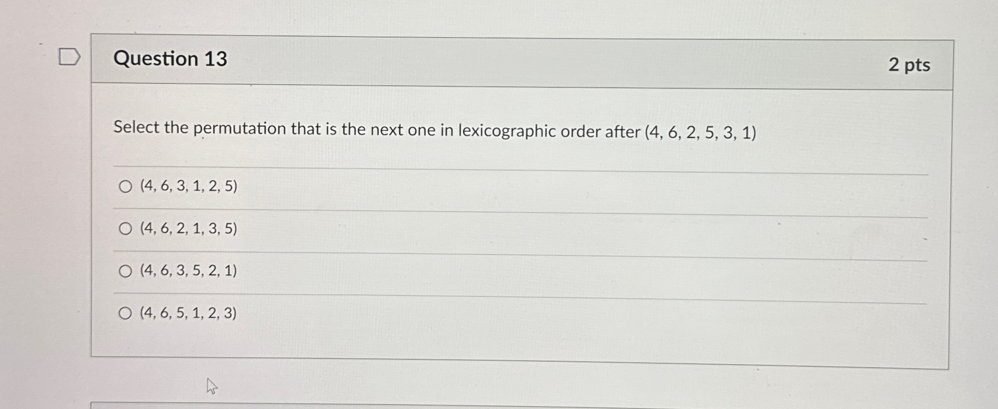 Solved Question 132 ﻿ptsSelect the permutation that is the | Chegg.com