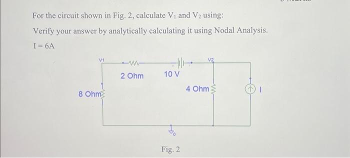 [Solved]: find v1 and v2 using nodal analysis please For the