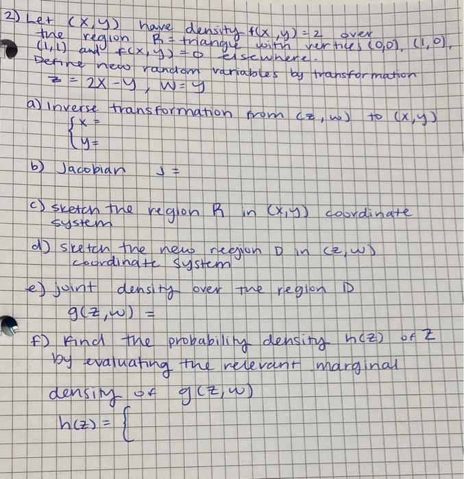 Solved Let (x,y) have density f(x,y)=2 over the region R= | Chegg.com