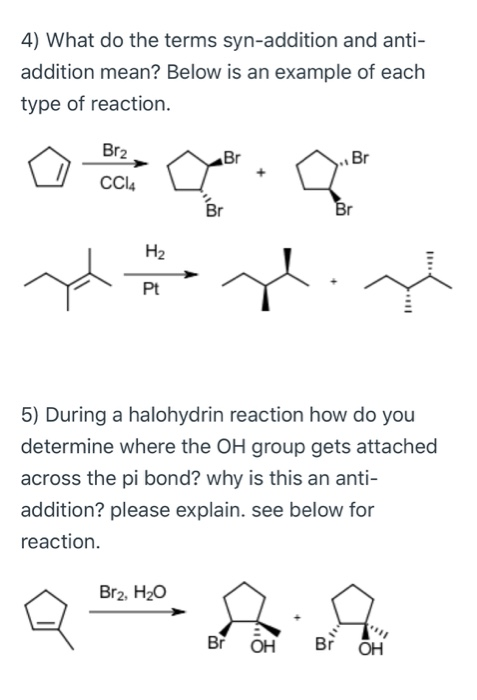 Solved 4) What do the terms syn-addition and anti- addition | Chegg.com