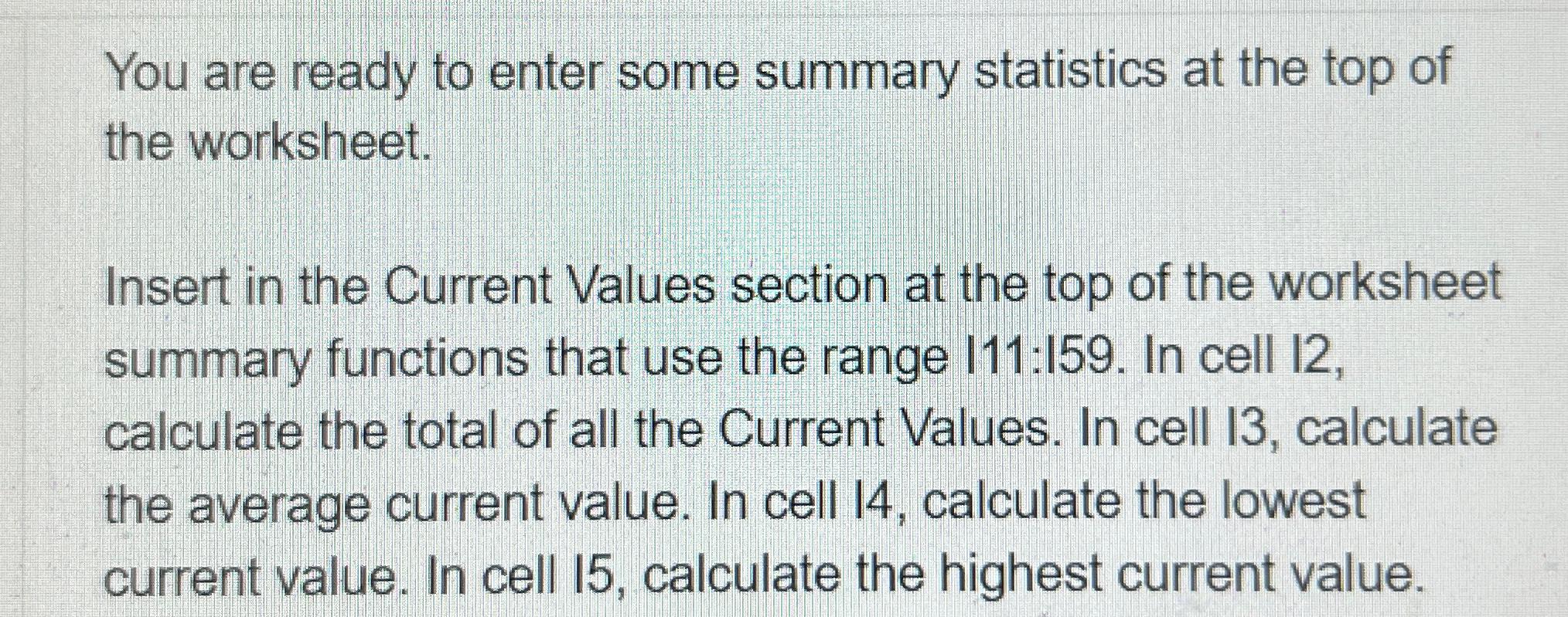 Solved You are ready to enter some summary statistics at the | Chegg.com