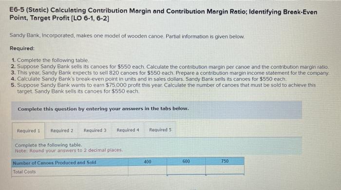 Solved E6-5 (Static) Calculating Contribution Margin and | Chegg.com