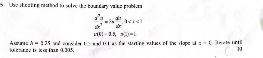 Solved Use shooting method to solve the boundary value | Chegg.com