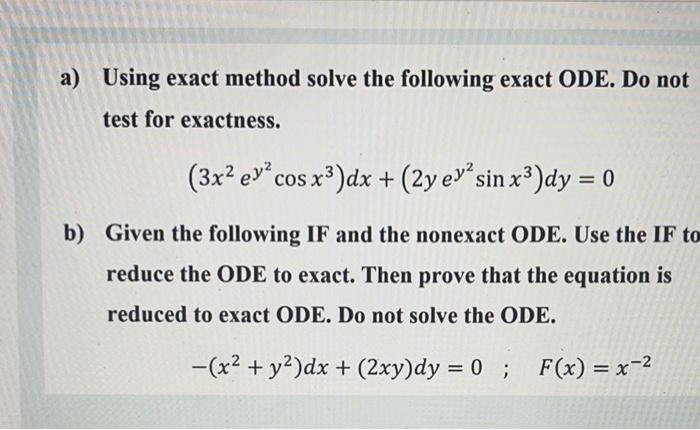 Solved A Using Exact Method Solve The Following Exact Ode