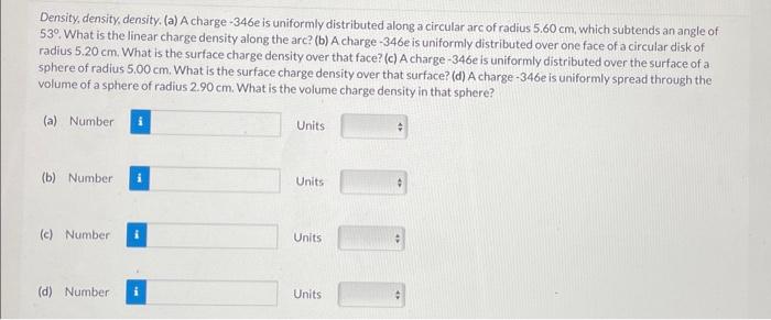 Solved Density, density, density. (a) A charge - 346 e is | Chegg.com
