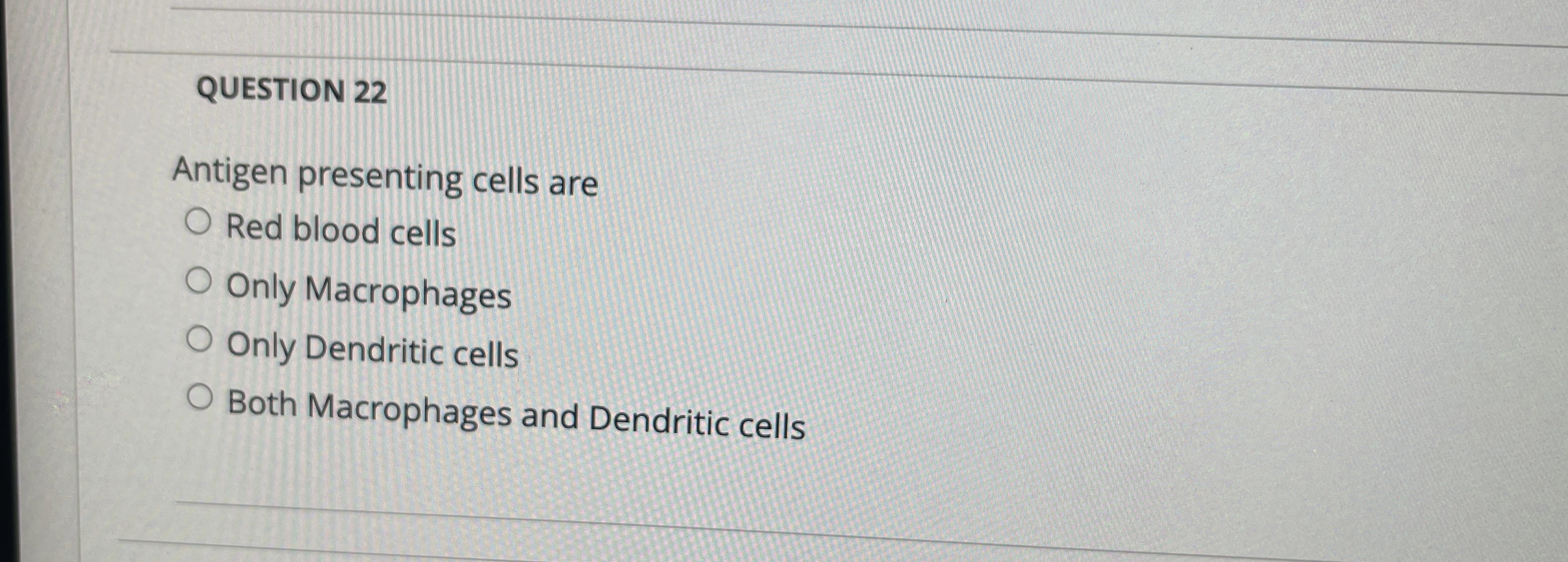 Solved QUESTION 22Antigen presenting cells areRed blood | Chegg.com
