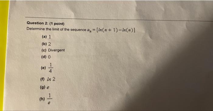 Solved Question 2: (1 point) Determine the limit of the | Chegg.com