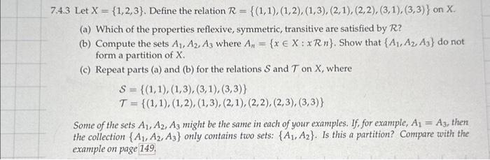 Solved 7.4.3 Let X = {1,2,3}. Define the relation R = {(1, | Chegg.com