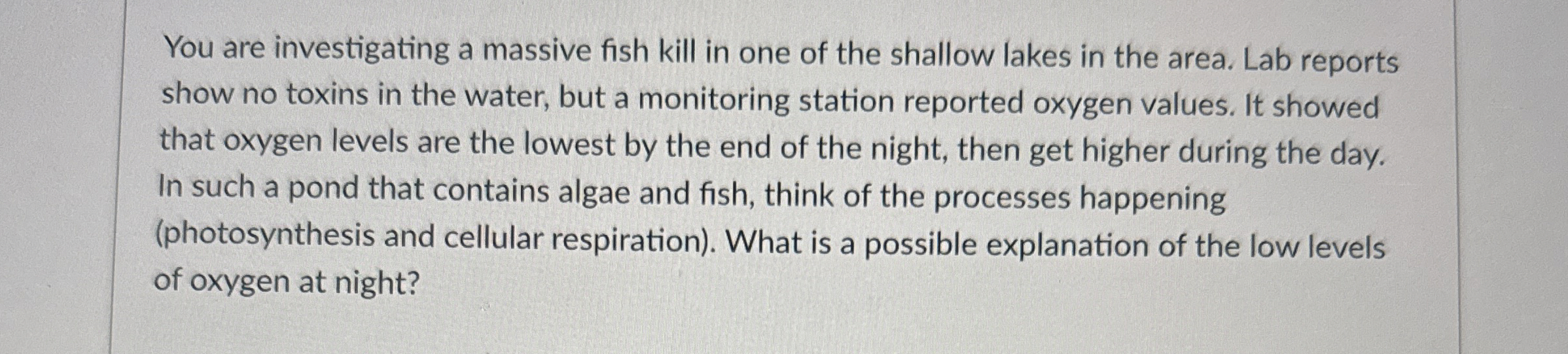 Solved You are investigating a massive fish kill in one of | Chegg.com