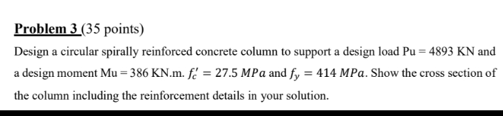 Solved Problem 3 (35 points) Design a circular spirally | Chegg.com