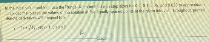 Solved In the initial value problem, use the Runge Kutta | Chegg.com