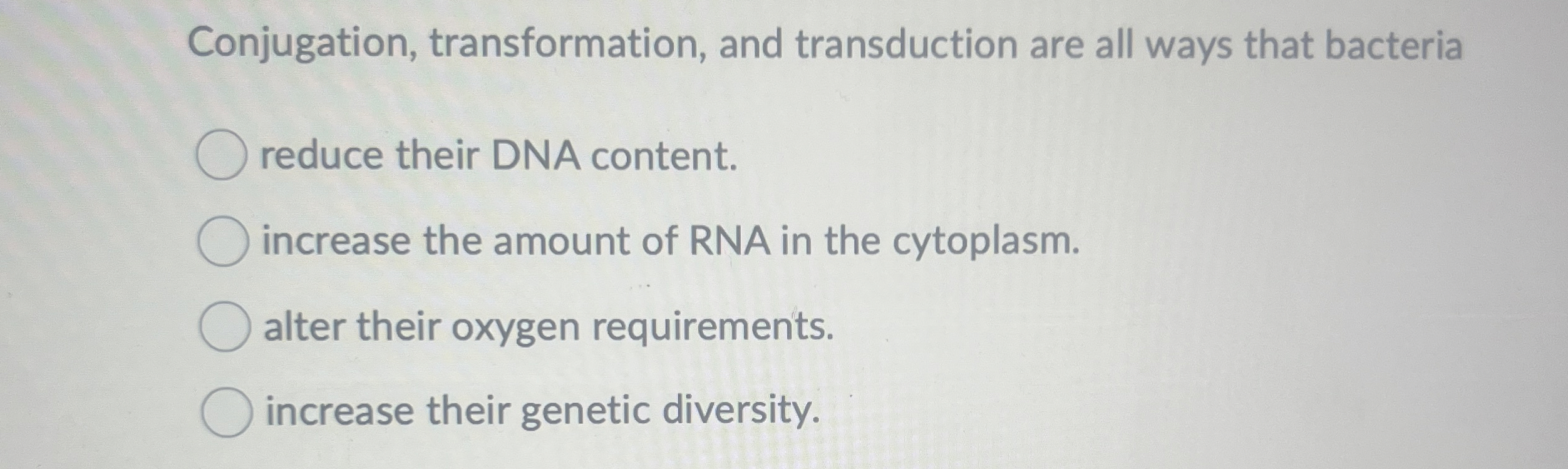 Solved Conjugation, transformation, and transduction are all | Chegg.com