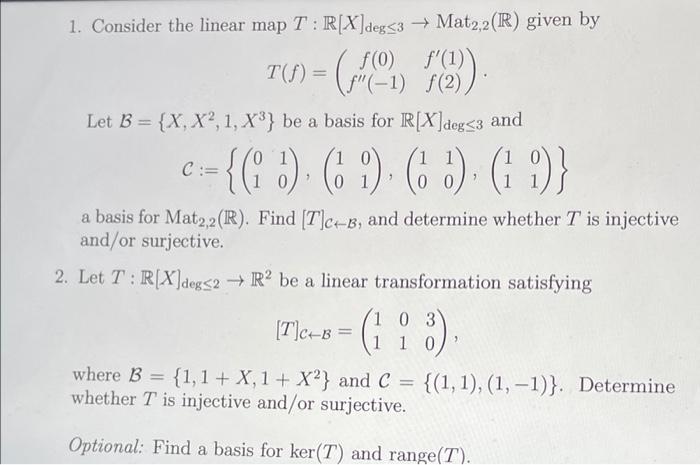 Solved T(S)= ( ) 19) 1. Consider the linear map T:R[X]deg