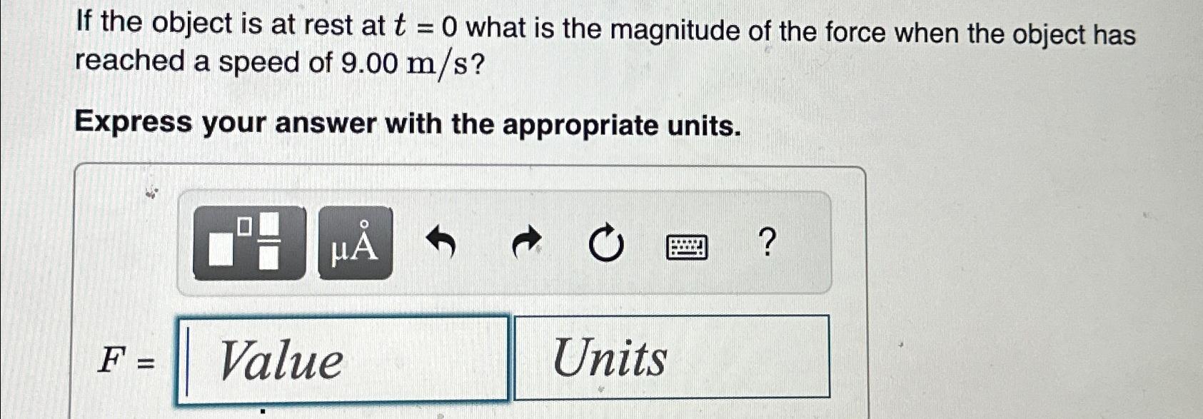 Solved Starting at t=0 ﻿a net external force in the | Chegg.com