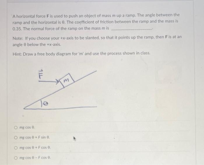 Solved A horizontal force F is used to push an object of | Chegg.com