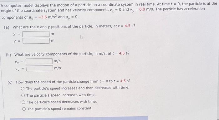 Solved A computer model displays the motion of a particle on | Chegg.com