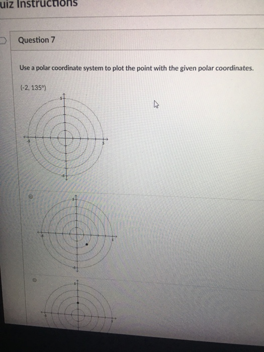 Solved uiz Instruc ons Question 7 Use a polar coordinate | Chegg.com Solved uiz Instruc ons Question 7 Use a polar coordinate | Chegg.com