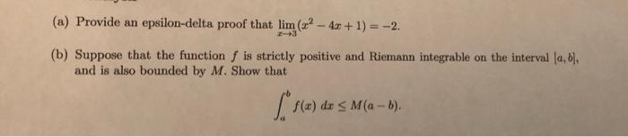 Solved (a) Provide an epsilon-delta proof that lim (x² - 4x | Chegg.com