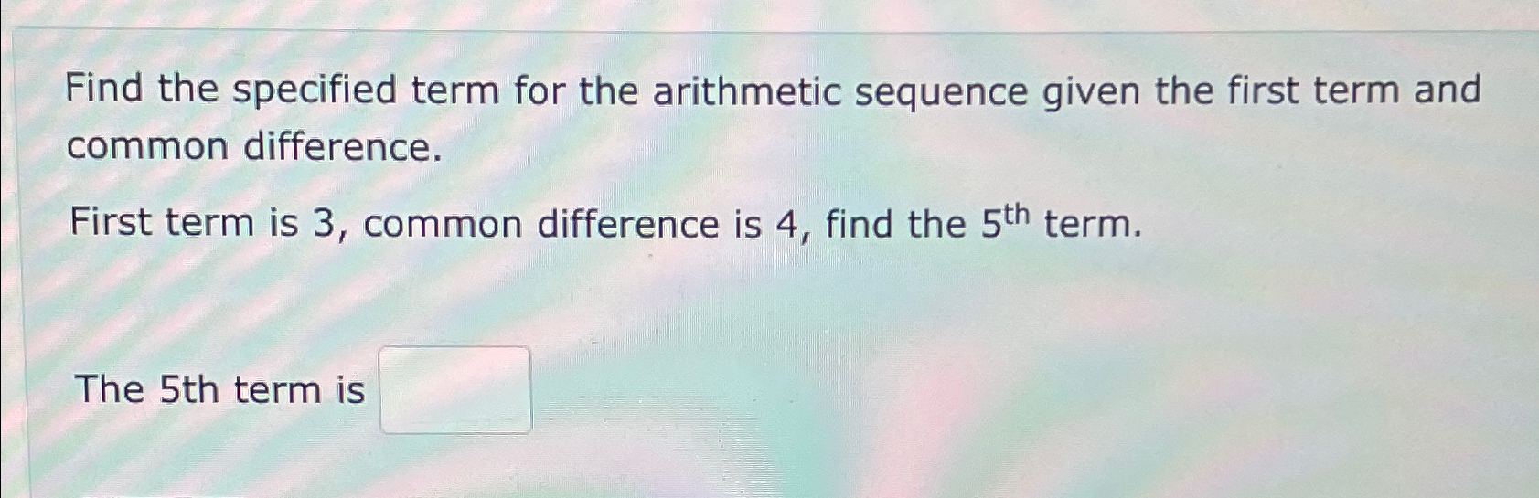 Solved Find the specified term for the arithmetic sequence | Chegg.com