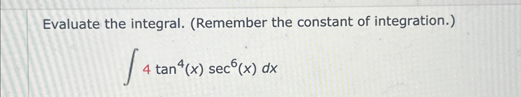 Solved Evaluate the integral. (Remember the constant of | Chegg.com
